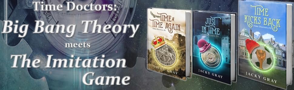 Time Kicks Back (Time Doctors Book 3) eBook : Gray, Jacky: Amazon.co.uk: Kindle Store