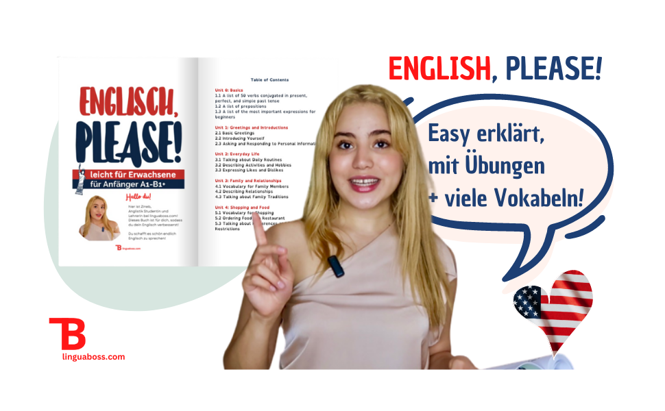 English, Please! Erfolgreich Englisch Lernen für Erwachsene: Praxisnah und Einfach! Mit Vokabeln ...