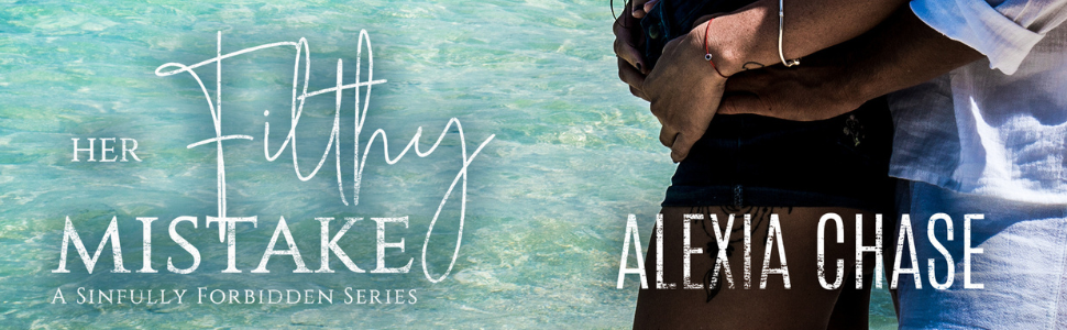 Amazon.com: Her Filthy Mistake (A Sinfully Forbidden Series Book 2) eBook : Chase, Alexia ...