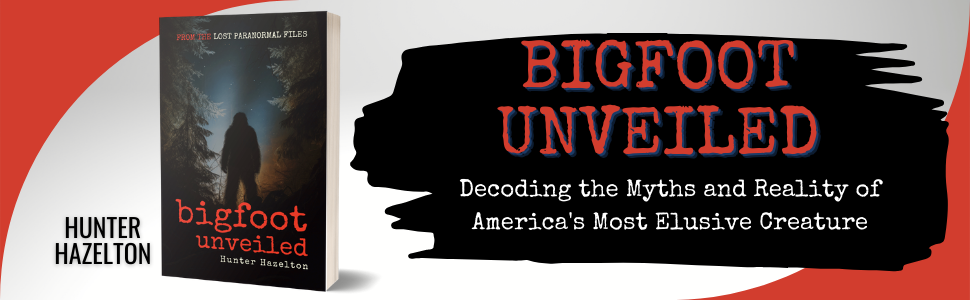 Bigfoot Unveiled: Decoding the Myths and Reality of America's Most Elusive Creature - An ...