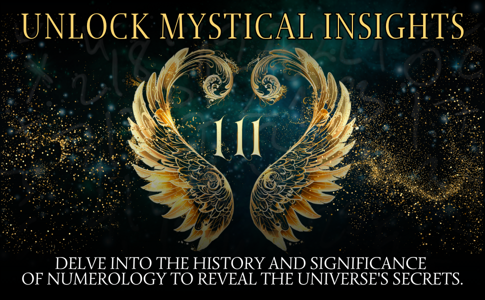 Angel Numbers: Unlock the Secrets of Angels, Divine Messages, Numerology, Synchronicity, and ...