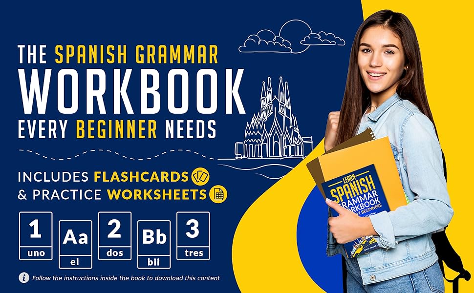Learn Spanish: Grammar Workbook for Adult Beginners: Speak Spanish in ...