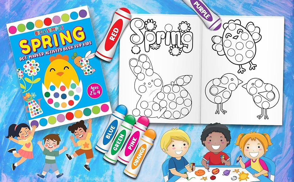 Big & Simple Spring Dot Marker Activity Book for Kids Ages 2-4: 50 Easy ...
