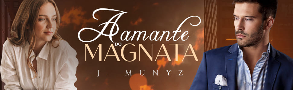 A Amante do Magnata eBook : Munyz, J: Amazon.com.br: Loja Kindle