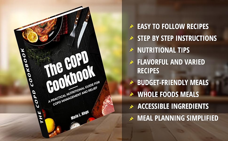 The COPD Cookbook: A Practical Nutritional Guide for COPD Management ...