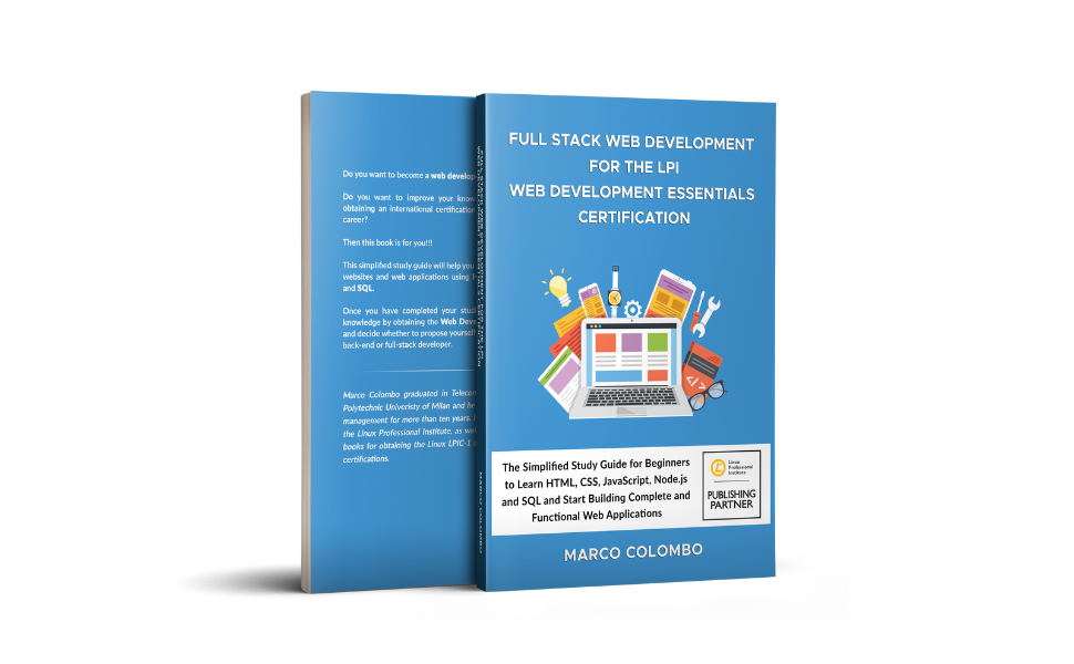 FULL STACK WEB DEVELOPMENT FOR THE LPI WEB DEVELOPMENT ESSENTIALS CERTIFICATION: The Simplified ...