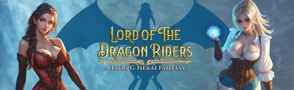 Lord Of The Dragon Riders: A LitRPG Isekai Fantasy (The Firebound Dragon Riders Book 1) - Kindle ...