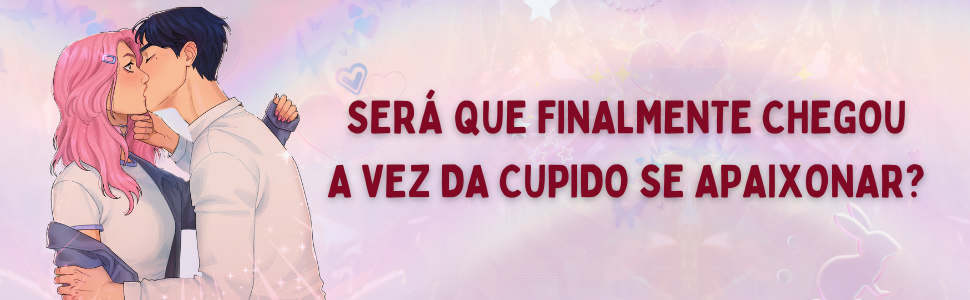 Sua Vez, Cupido!: Ciência do Amor #3 eBook : Figueiredo, Raquel: Amazon.com.br: Loja Kindle