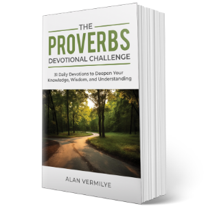 The Proverbs Devotional Challenge: 31 Daily Devotions to Deepen Your Knowledge, Wisdom, and ...