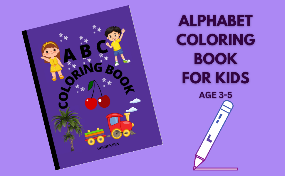 A B C COLORING BOOK: Adorable Alphabet Coloring Book For Kids Ages 4-6 ...