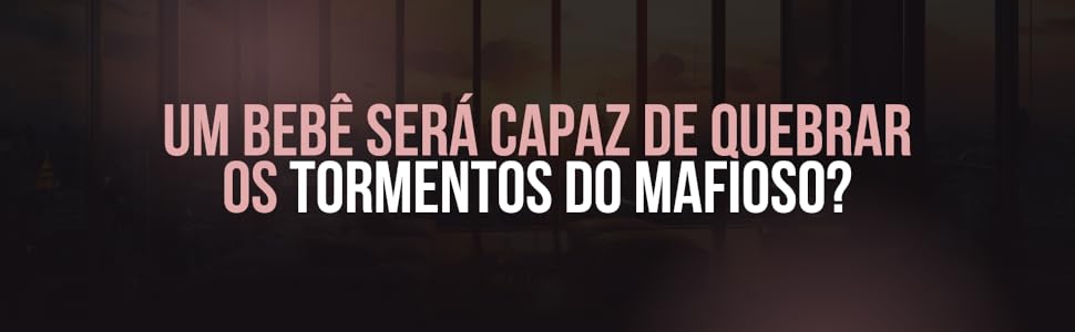 O BEBÊ DO MAFIOSO (Trilogia filhos da máfia Livro 4) eBook : Axt, Jaque : Amazon.com.br: Loja Kindle