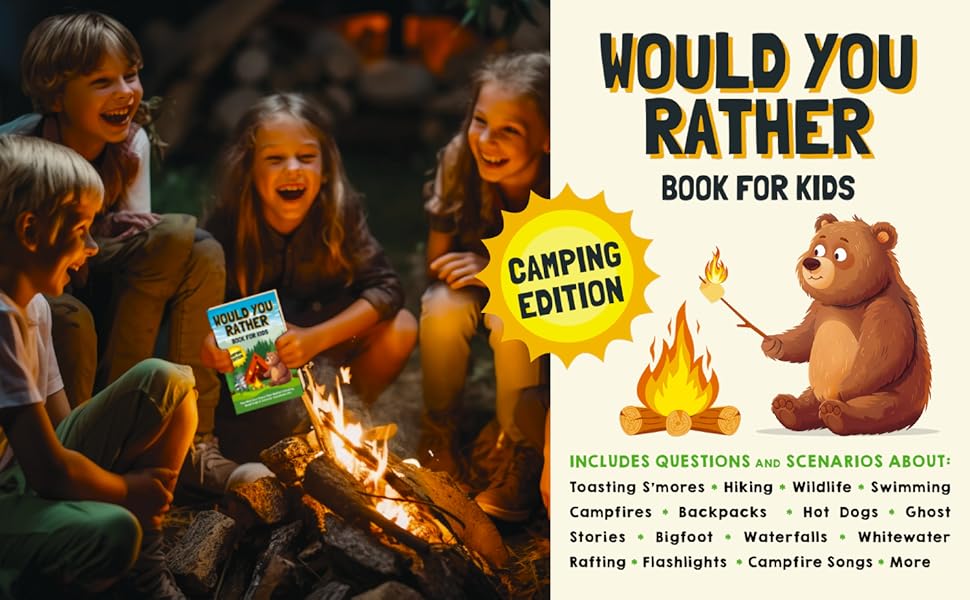 Would You Rather Book for Kids: Camping Edition: The Hilarious Game ...