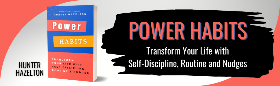 Power Habits Transform Your Life With Self Discipline Routine And