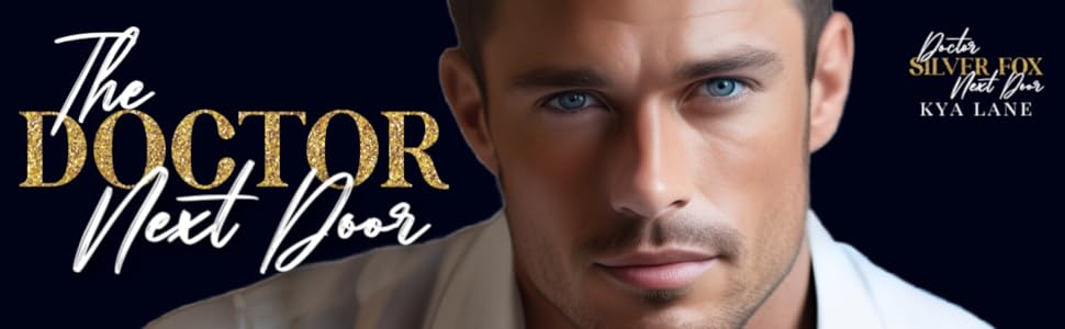 Amazon.com: Doctor Silver Fox Next Door: An Age Gap Enemies to Lovers Romance (The Next Door ...