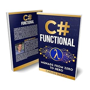 Amazon.com: C# Functional: Monads from Zero to Hero. eBook : Bueno ...