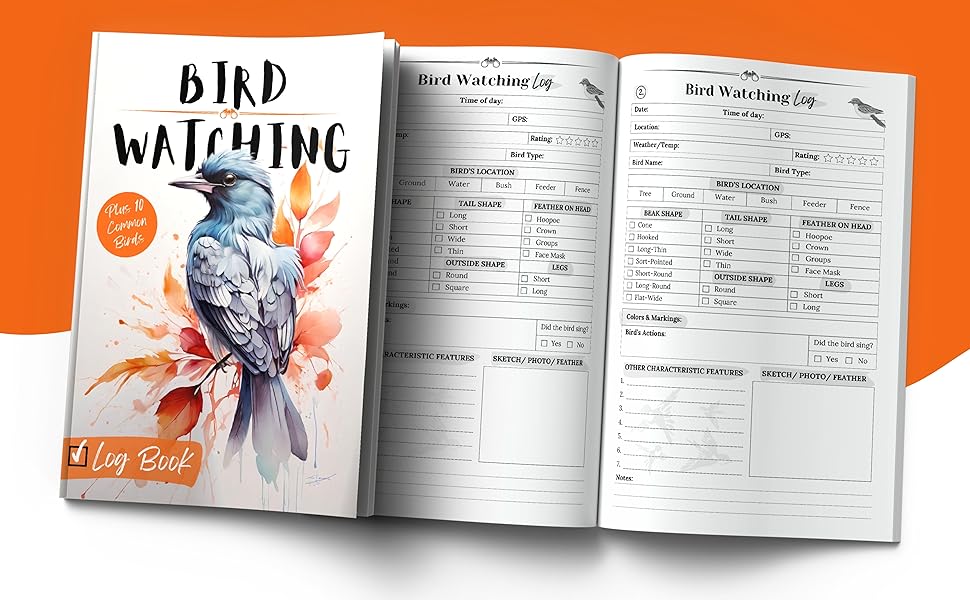 Bird Watching Log Book: Birding Journal for Bird Watchers and Nature Lovers, Field Notebook for ...