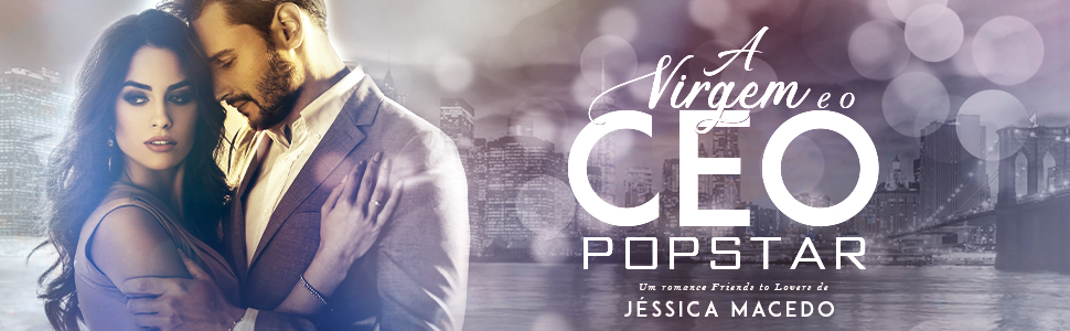 A virgem e o CEO POPSTAR eBook : Macedo, Jéssica: Amazon.com.br: Loja Kindle