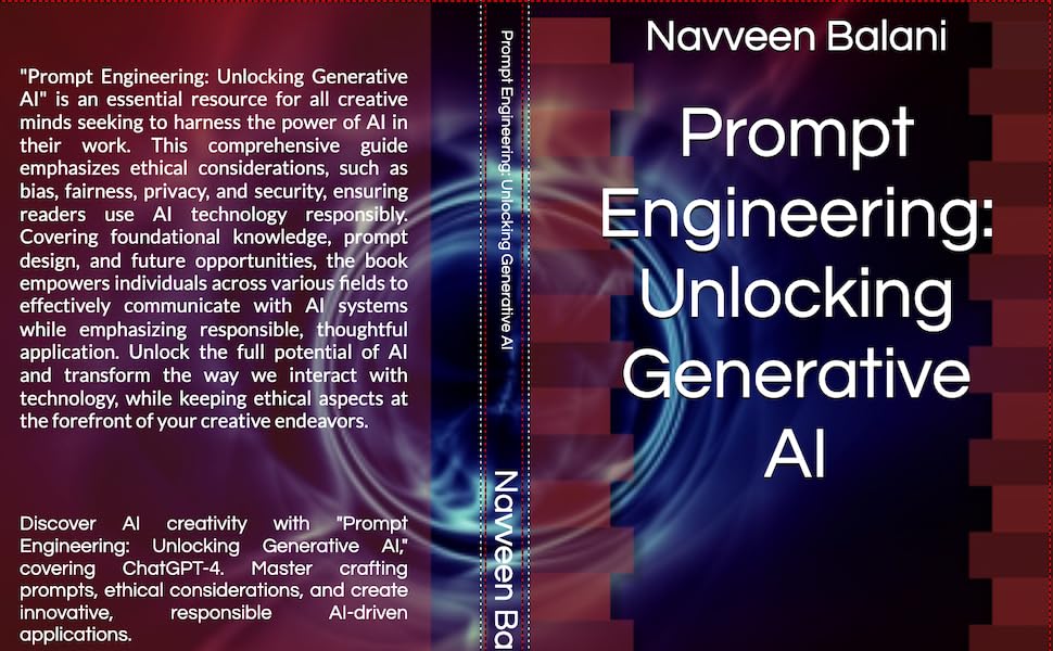 Prompt Engineering: Unlocking Generative AI: Ethical Creative AI for ...