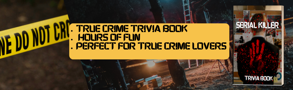 SERIAL KILLER TRIVIA BOOK: True Crime Trrivia with questions and answers: Publishing, NewYork ...