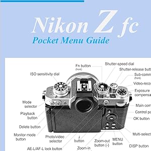 Nikon Z fc Pocket Menu Guide: Portable Menu Reference for Nikon Z fc Camera: Honda, Makoto ...