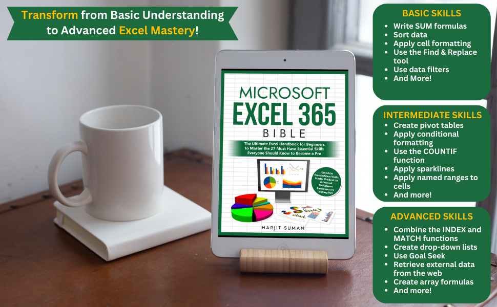 Microsoft Excel 365 Bible: The Ultimate Excel Handbook for Beginners to ...