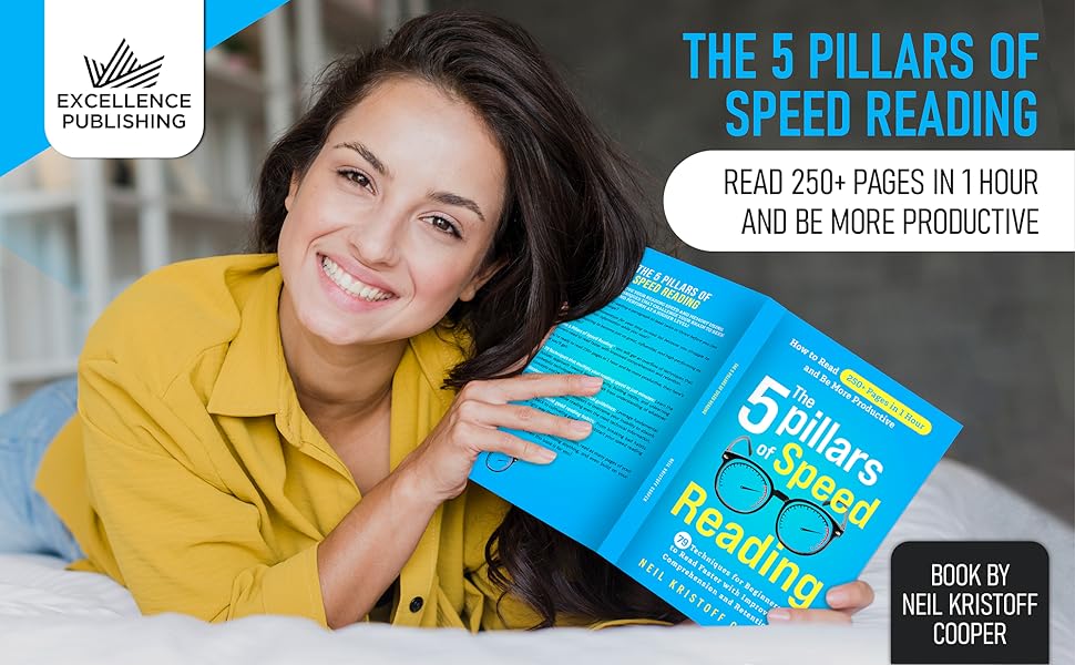 The 5 Pillars of Speed Reading: 79 Techniques for Beginners to Read Faster with Improved ...