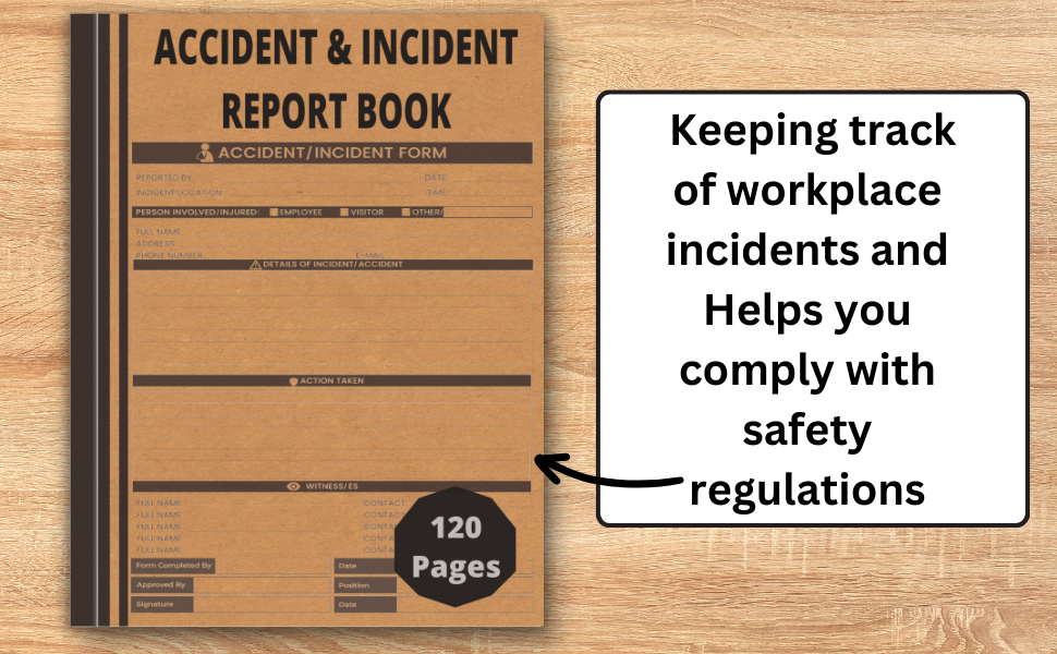 Accident & Incident Report Book: Record All Incidences in Your Business, Industry and More ...