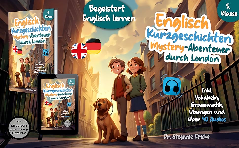 Englisch Kurzgeschichten 5. Klasse | Mystery-Abenteuer durch London | Inkl. Vokabeln, Grammatik ...