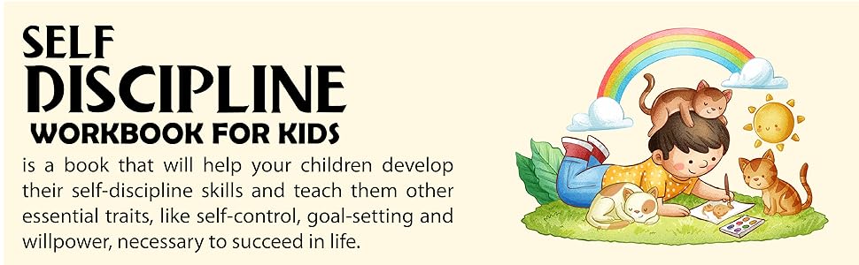 Self-Discipline Workbook for Kids 8-12: 30+ Engaging Activities to ...