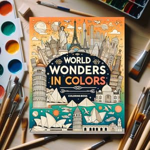World Wonders in Colors: Adult Coloring Book with 60 Famous Landmarks ...