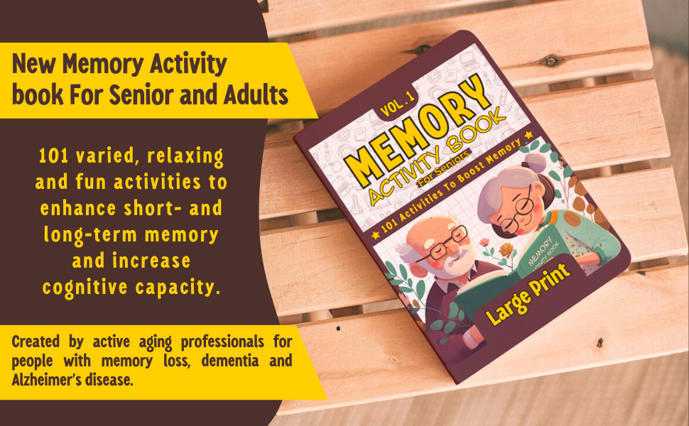 Memory Activity Book for Seniors with Dementia: 101 Fun and Easy Large Print Memory Games and ...