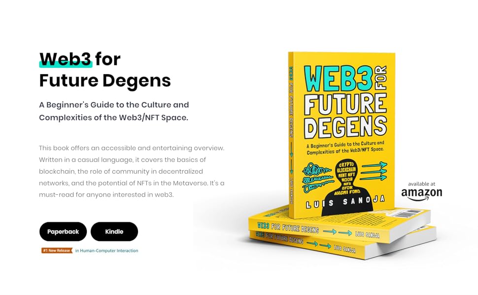 WEB3 FOR FUTURE DEGENS: A Beginner’s Guide to the Culture and ...