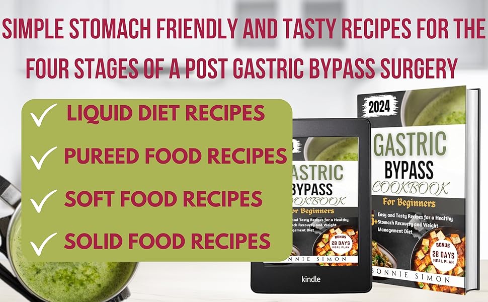 Gastric Bypass Cookbook for Beginners: 55+ Easy and Tasty Recipes for a Healthy Stomach Recovery ...