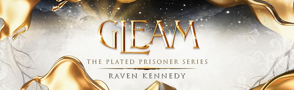 Amazon.com: Gleam (The Plated Prisoner Series Book 3) eBook : Kennedy, Raven: Kindle Store