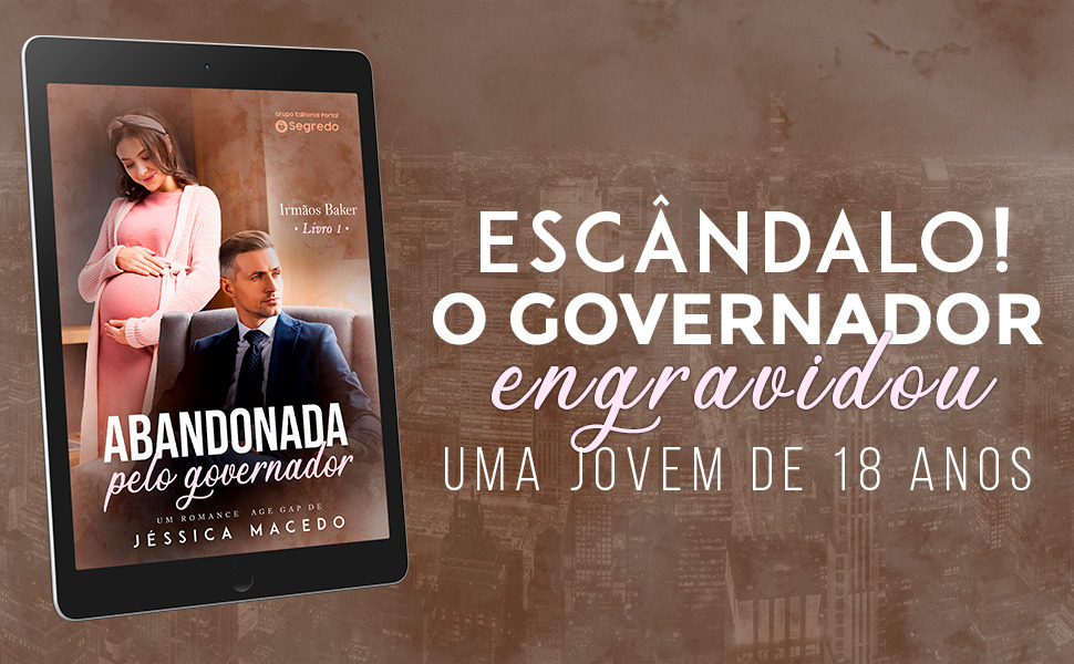 Abandonada pelo governador (Irmãos Baker Livro 1) eBook : Macedo, Jéssica: Amazon.com.br: Loja ...