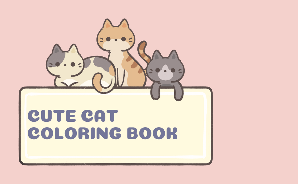 Cute Cat Coloring Book: Cute Cats Coloring Book for Kids Ages 6-10 ...