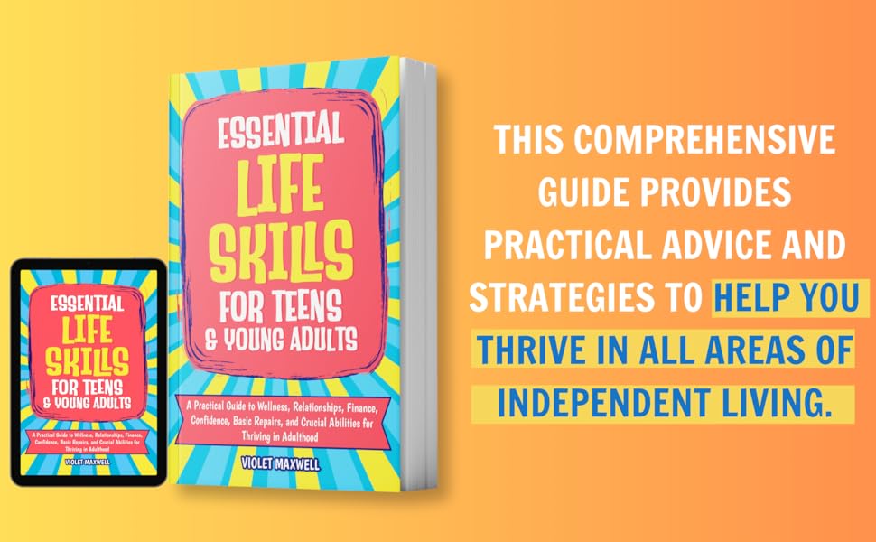 Amazon.com: Essential Life Skills for Teens & Young Adults: A Practical Guide to Wellness ...