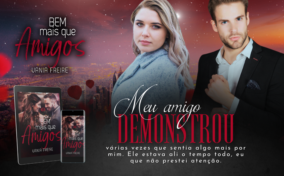 BEM MAIS QUE AMIGOS eBook : Freire, Vania: Amazon.com.br: Loja Kindle