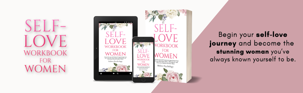Self-Love Workbook for Women: Overcome Low Self Esteem & Supercharge Your Self-Love With Daily ...