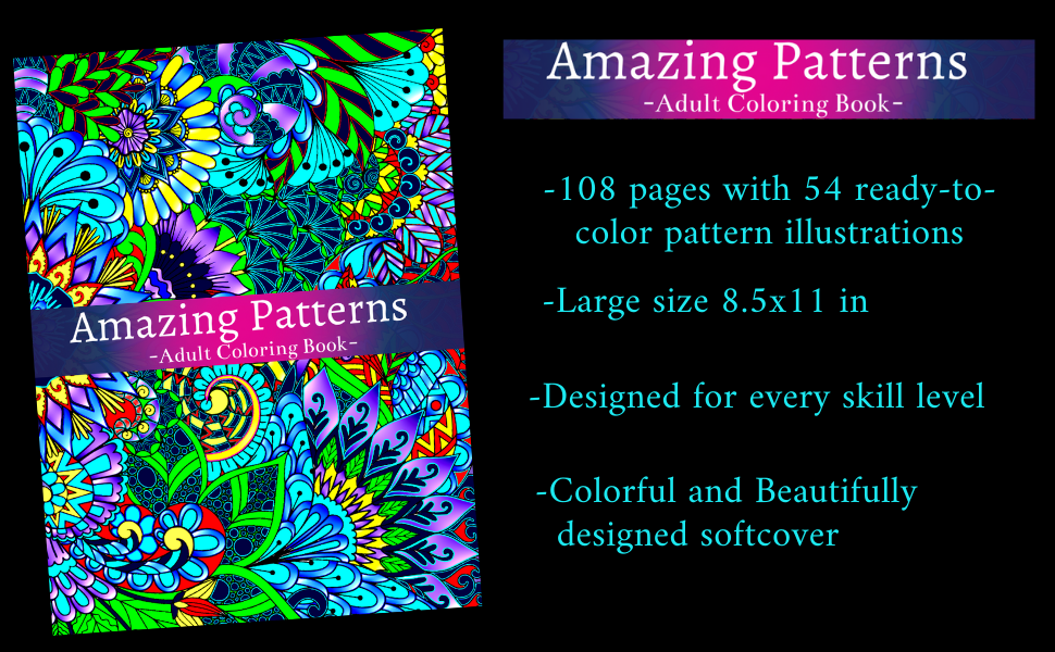 Amazing Patterns Adult Coloring Book: Featuring 54 Beautiful & Relaxing Pattern Designs for ...