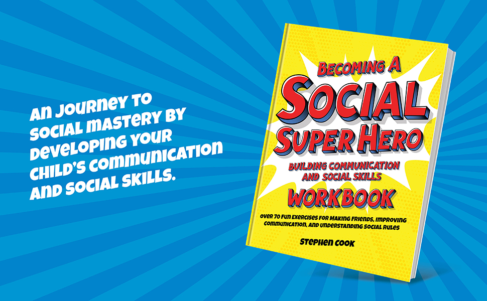 Becoming a Social Super Hero: Building Communication and Social Skills ...