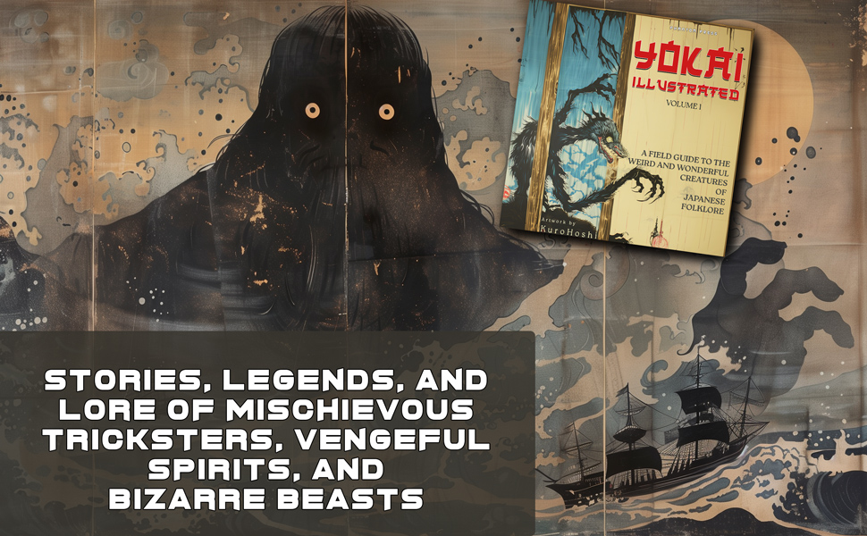 Amazon.com: Yokai Illustrated Volume 1: A Color Field Guide to the Weird and Wonderful Creatures ...