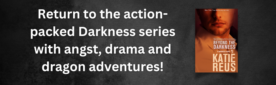 Beyond the Darkness (Dragon Shifter Romance) (Darkness Series Book 3) - Kindle edition by Reus ...