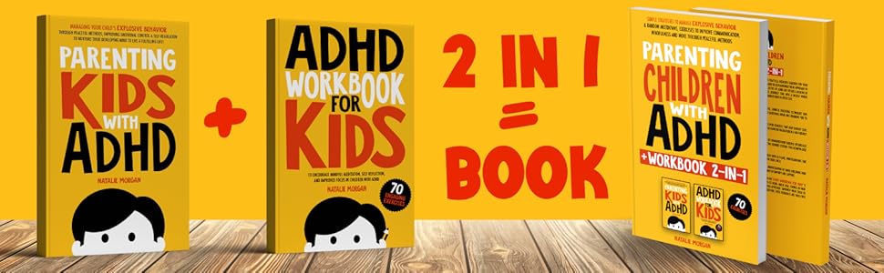 Parenting Children with ADHD + Workbook 2-in-1: Simple Strategies to Manage Explosive Behavior ...