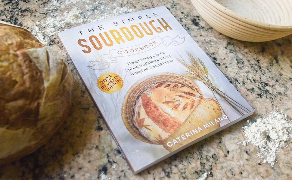 The Simple Sourdough Cookbook: A beginner's guide for baking ...