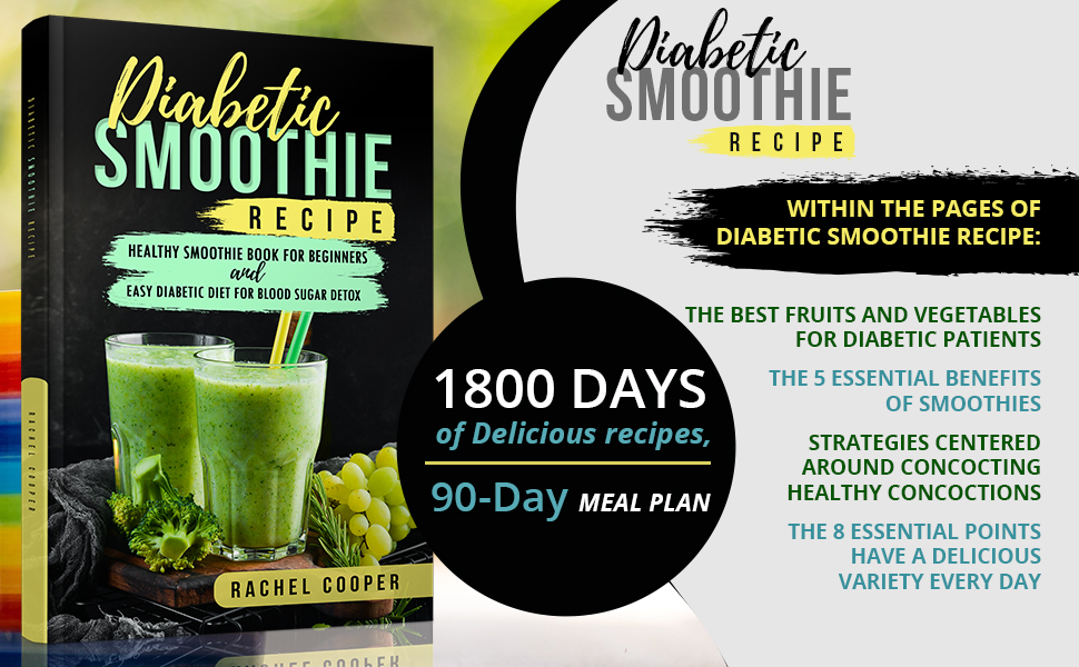 Diabetic Smoothie Recipe: Healthy Smoothie Book for Beginners and Easy Diabetic Diet for Blood ...