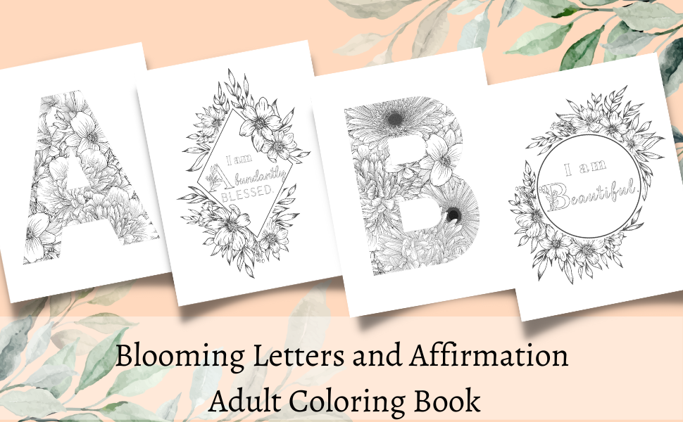 Amazon.com: Blooming Letters and Affirmations Adult Coloring Book by ...