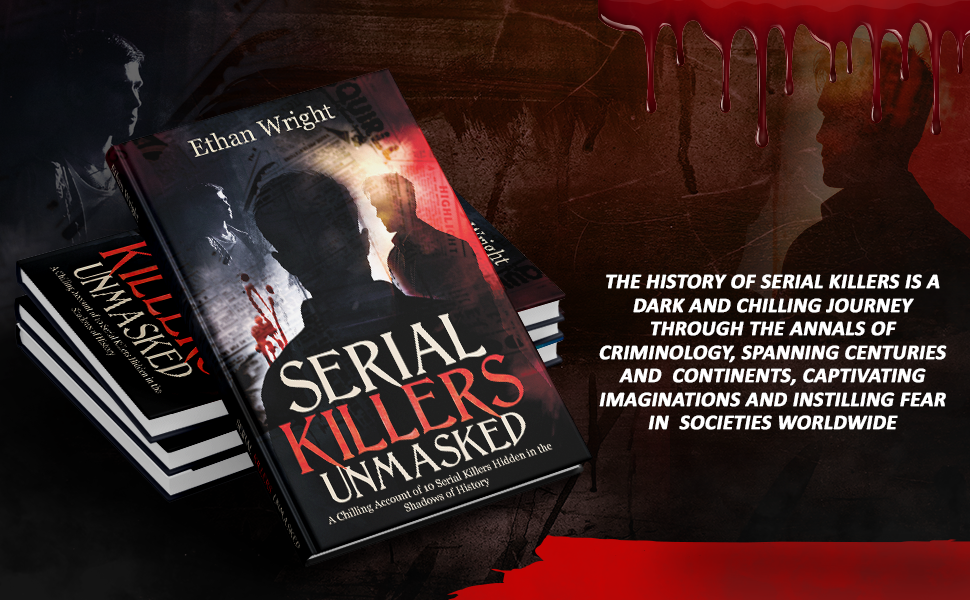 Amazon.com: Serial Killers Unmasked: A Chilling Account of 10 Serial Killers Hidden in the ...