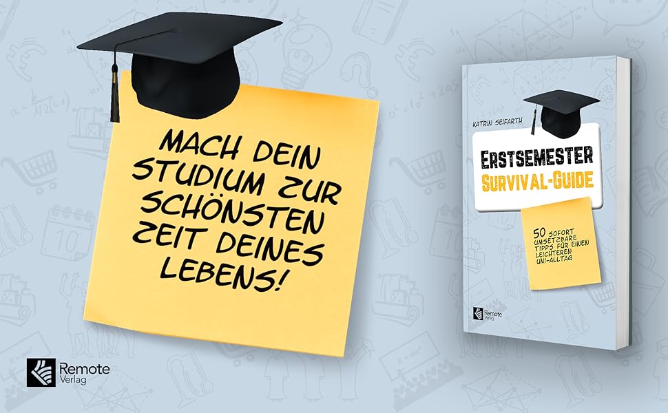 Erstsemester-Survival-Guide: 50 praktische Tipps für einen leichteren Uni-Alltag | Der Uni ...