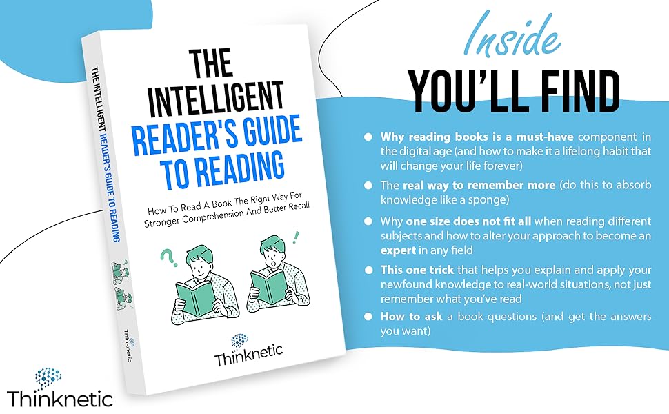 The Intelligent Reader’s Guide To Reading: How To Read A Book The Right Way For Stronger ...